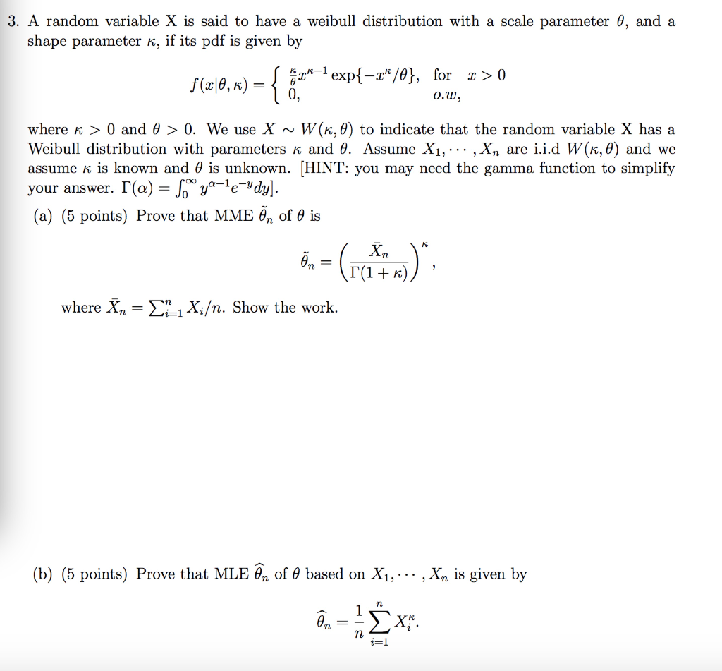 Solved 3. A random variable X is said to have a weibull | Chegg.com