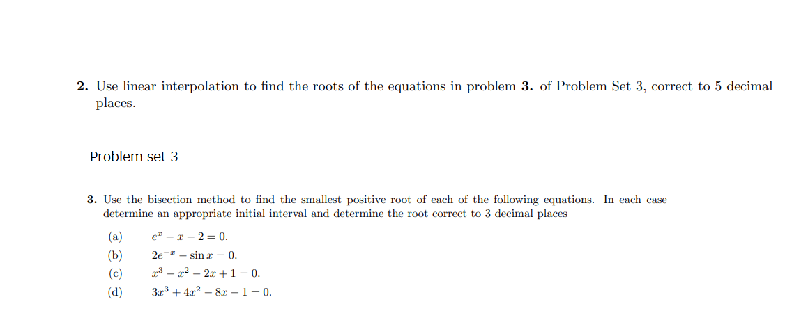 Solved 2. Use linear interpolation to find the roots of the | Chegg.com