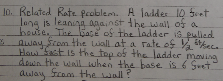 Solved 10. Related Rate problem. A ladder 10 feet long is | Chegg.com