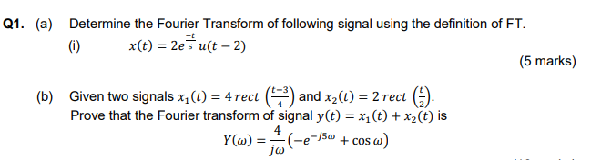 Solved Q1. (a) Determine the Fourier Transform of following | Chegg.com