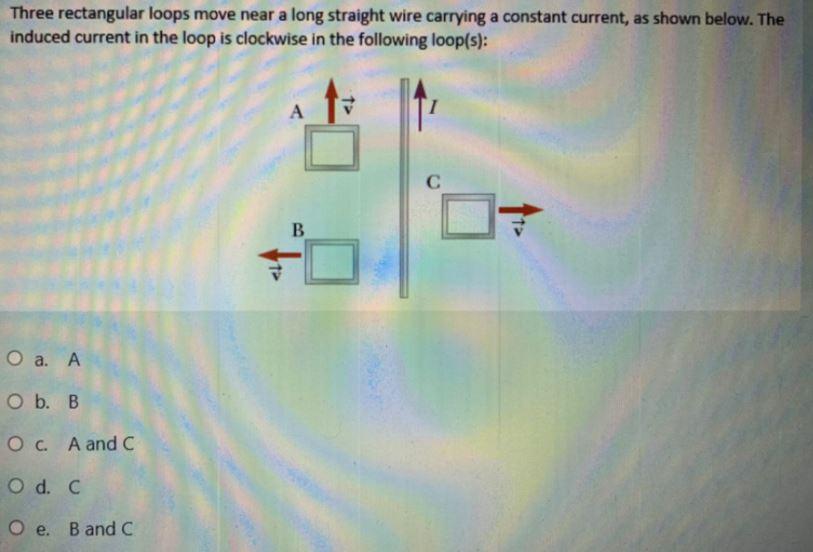 Solved Three rectangular loops move near a long straight | Chegg.com