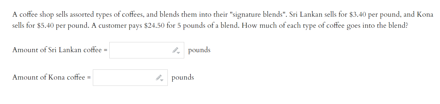 Solved A coffee shop sells assorted types of coffees, and | Chegg.com