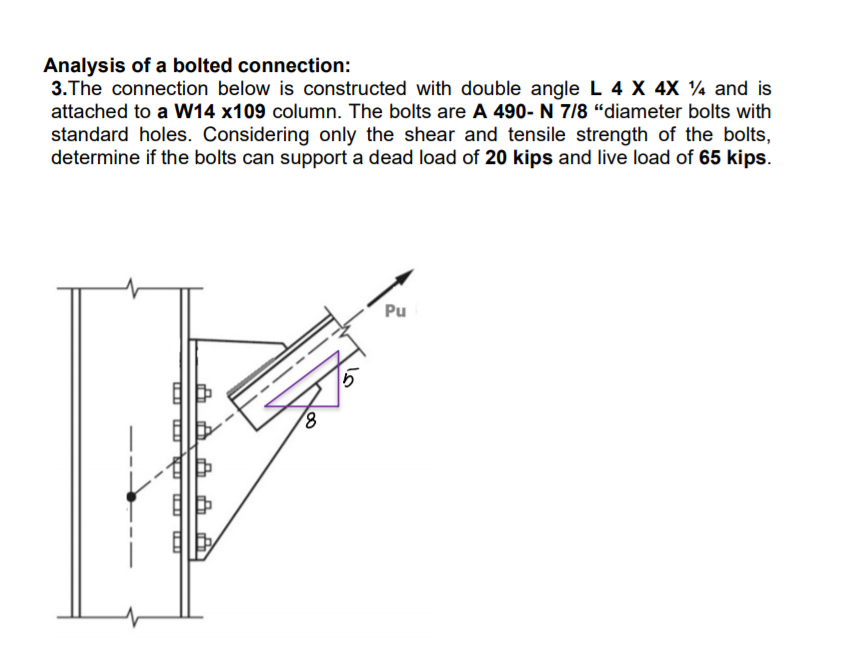 Solved Analysis of a bolted connection: 3.The connection | Chegg.com