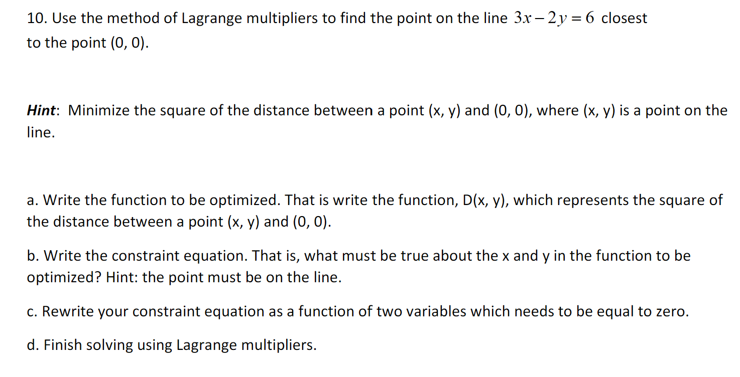 Solved 10. Use the method of Lagrange multipliers to find | Chegg.com