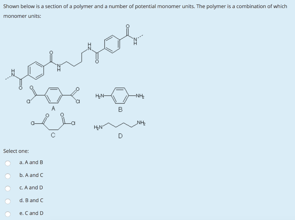 Solved Shown below is a section of a polymer and a number of | Chegg.com