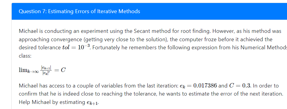 Solved Question 7: Estimating Errors of Iterative Methods | Chegg.com
