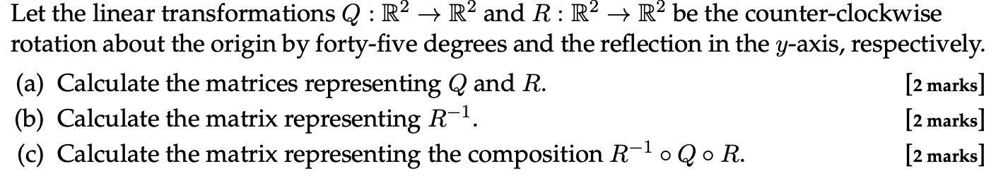 Solved Let the linear transformations Q:R2→R2 ﻿and | Chegg.com