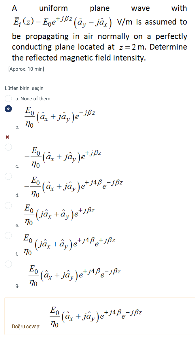 Solved A uniform plane wave with Eˉi(z)=E0e+jβz(a^y−ja^x)V/m | Chegg.com