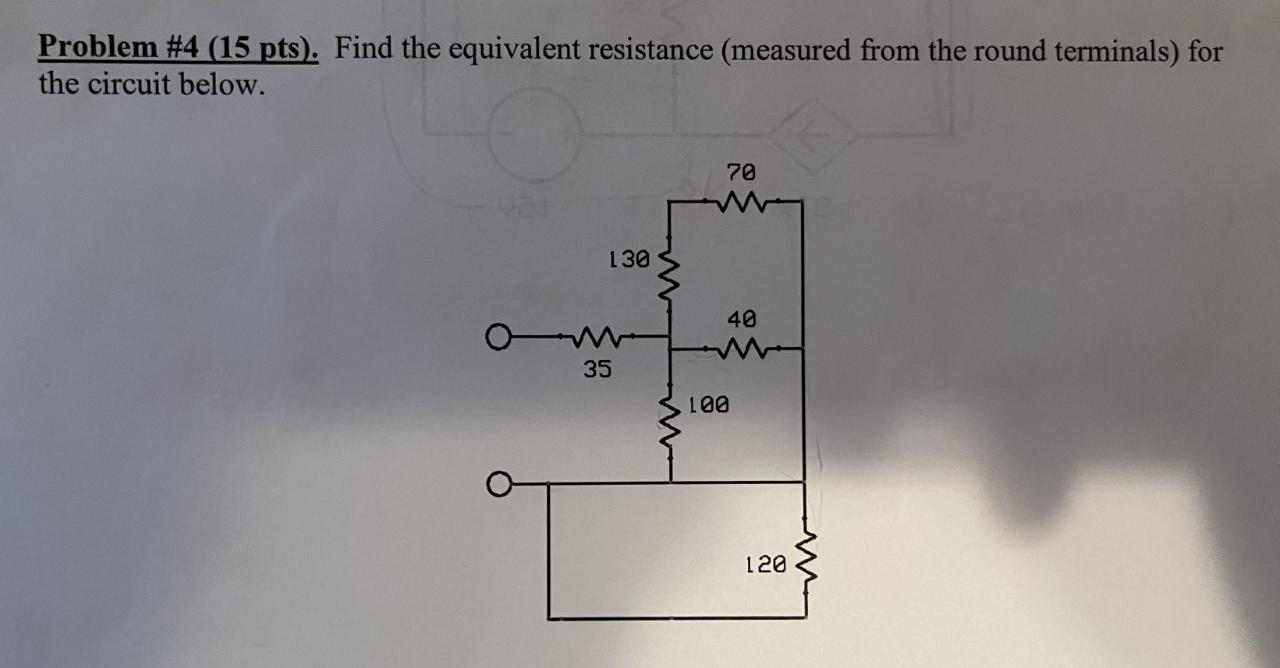Solved Problem #4 (15 pts). Find the equivalent resistance | Chegg.com