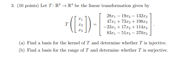 Solved 3. (10 points) Let T: R3 R4 be the linear | Chegg.com
