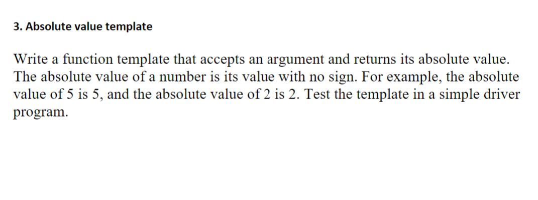 Solved Write a function template that accepts an argument | Chegg.com