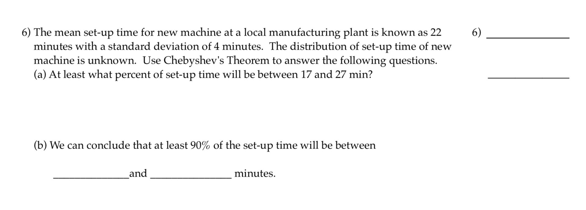 Solved 6) 6) The mean set-up time for new machine at a local | Chegg.com