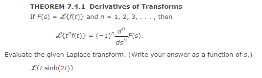 Solved THEOREM 7.4.1 Derivatives of Transforms If | Chegg.com