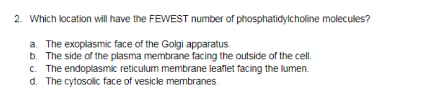 Solved 2. Which location will have the FEWEST number of | Chegg.com