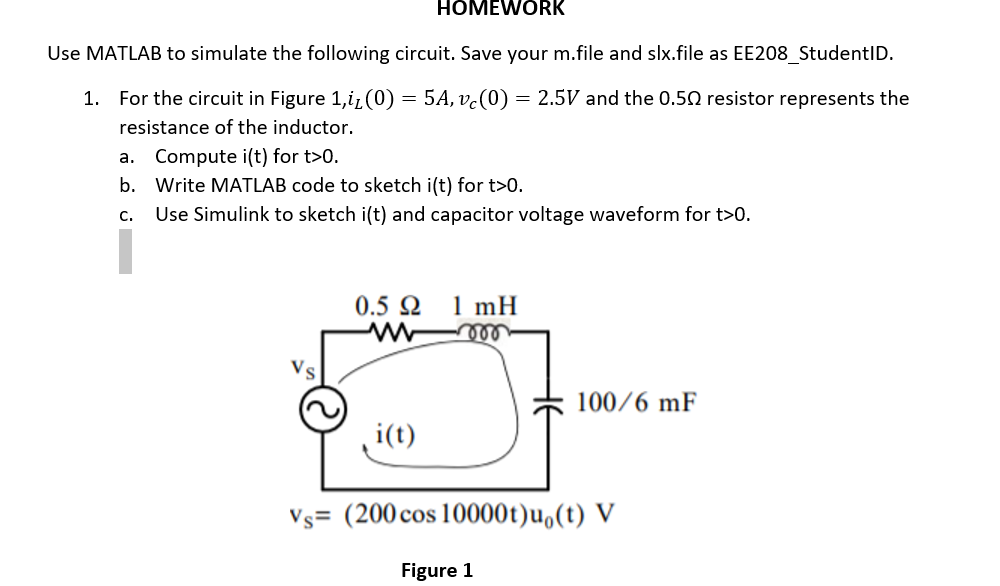 Solved HOMEWORK Use MATLAB to simulate the following | Chegg.com