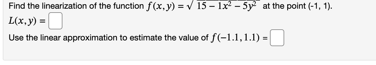 Solved Find the linearization of the function | Chegg.com
