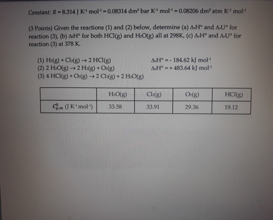 Solved Constant: R = 8.314 J K mol = 0.08314 dm'bar K1 mol-1 | Chegg.com
