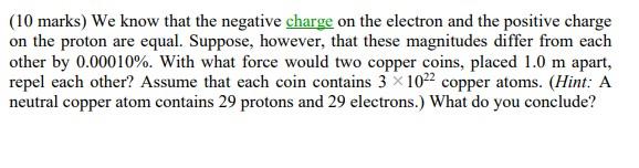 Solved (10 marks) We know that the negative charge on the | Chegg.com