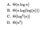 Solved 8. What is the runtime complexity of the following | Chegg.com