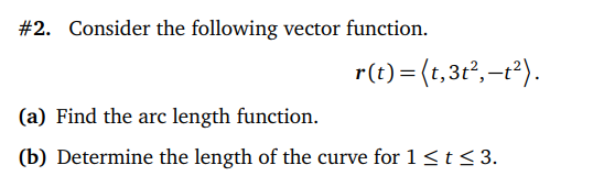 Solved #2. Consider the following vector function. r(t)=(t, | Chegg.com