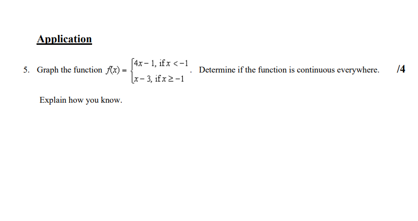 Solved 5. Graph the function f(x)={4x−1, if x