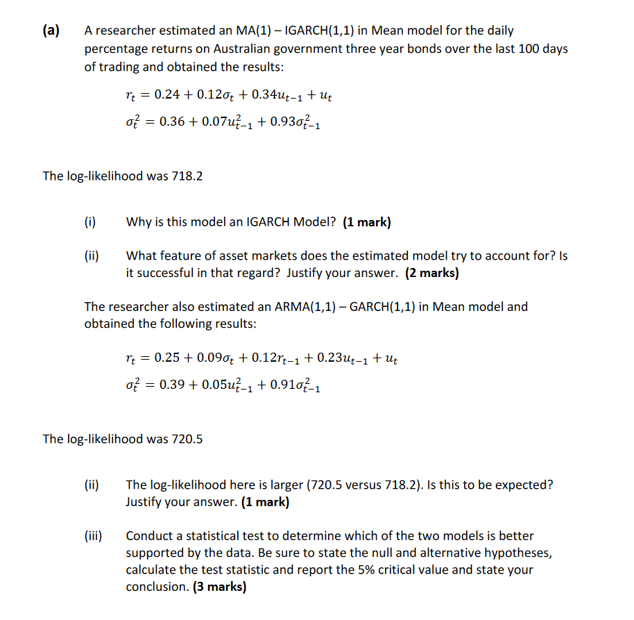 (a) A researcher estimated an MA(1) – IGARCH(1,1) in | Chegg.com