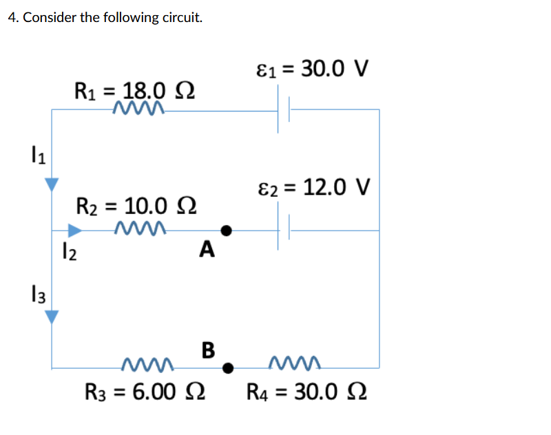 Solved 4. Consider the following circuit. £1 = 30.0 V R1 = | Chegg.com
