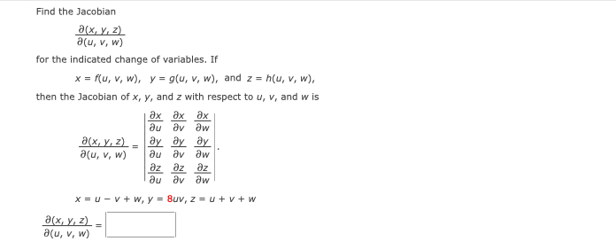 Solved Find the Jacobian ∂(u,v,w)∂(x,y,z) for the indicated | Chegg.com