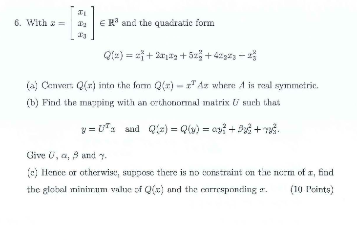 Solved 6. With c 11 22 23 ER3 and the quadratic form Q(x) = | Chegg.com