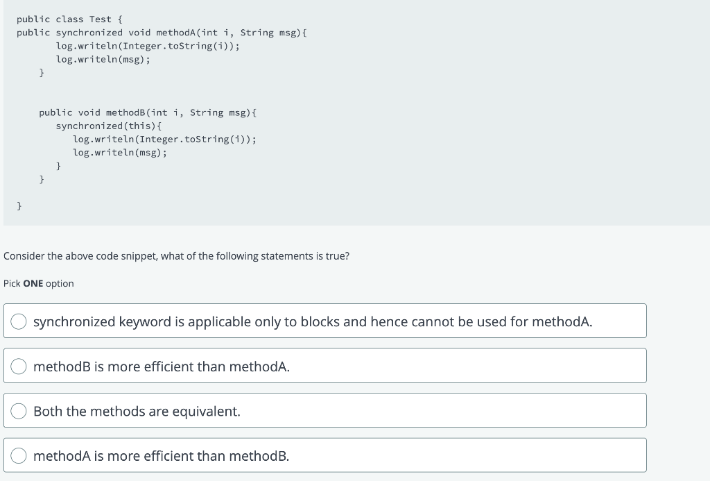 Solved public class Test { public synchronized void methodA | Chegg.com