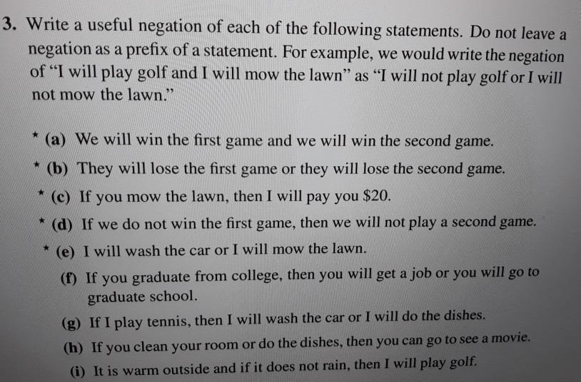 Solved 3 Write A Useful Negation Of Each Of The Following