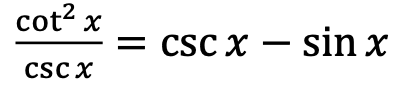 Solved cscxcot2x=cscx−sinx | Chegg.com