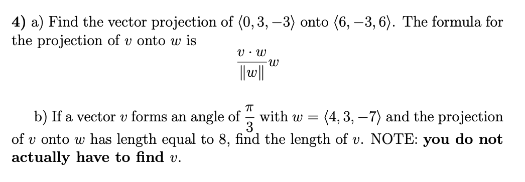Solved 4) a) Find the vector projection of (0,3, -3) onto | Chegg.com