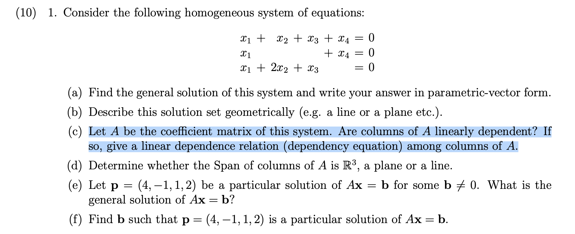 Solved ANSWER C. Let A be the coefficient matrix of this | Chegg.com