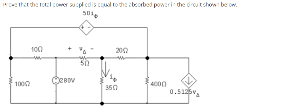 Solved Prove that the total power supplied is equal to the | Chegg.com