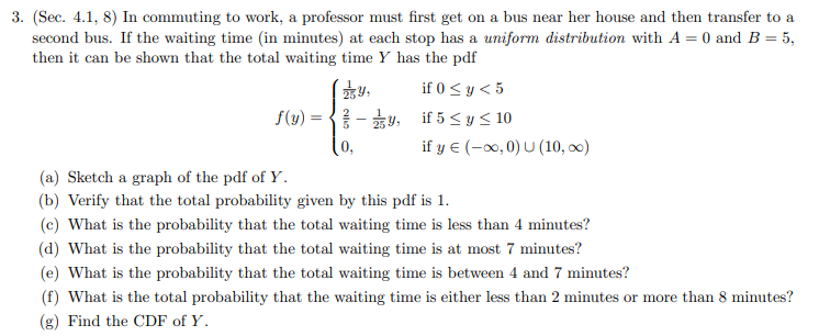 Solved 3. (Sec. 4.1, 8) In commuting to work, a professor | Chegg.com