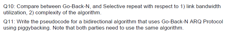 Solved Q10: Compare between Go-Back-N, and Selective repeat | Chegg.com
