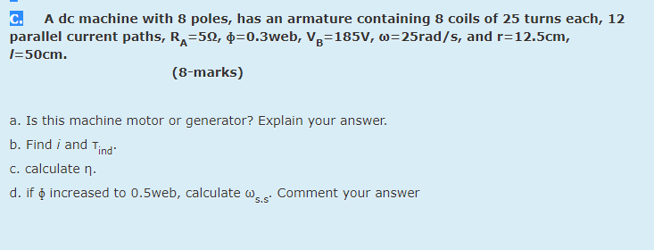 Solved A dc machine with 8 poles, has an armature containing | Chegg.com