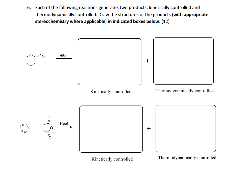 Solved 6. Each of the following reactions generates two | Chegg.com