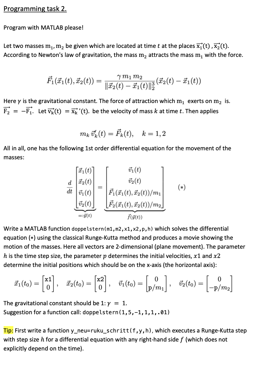 Solved Program with MATLAB please! Let two masses m1, m2 be | Chegg.com