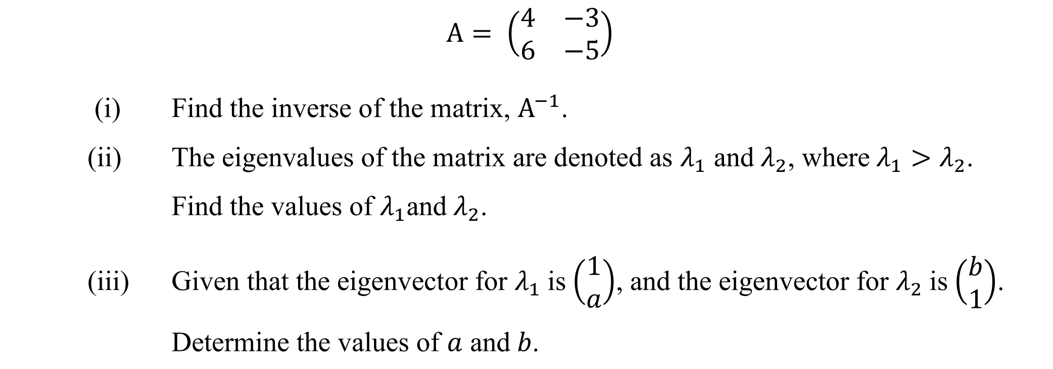 Solved For the following matrix A: (i) Find the inverse of | Chegg.com