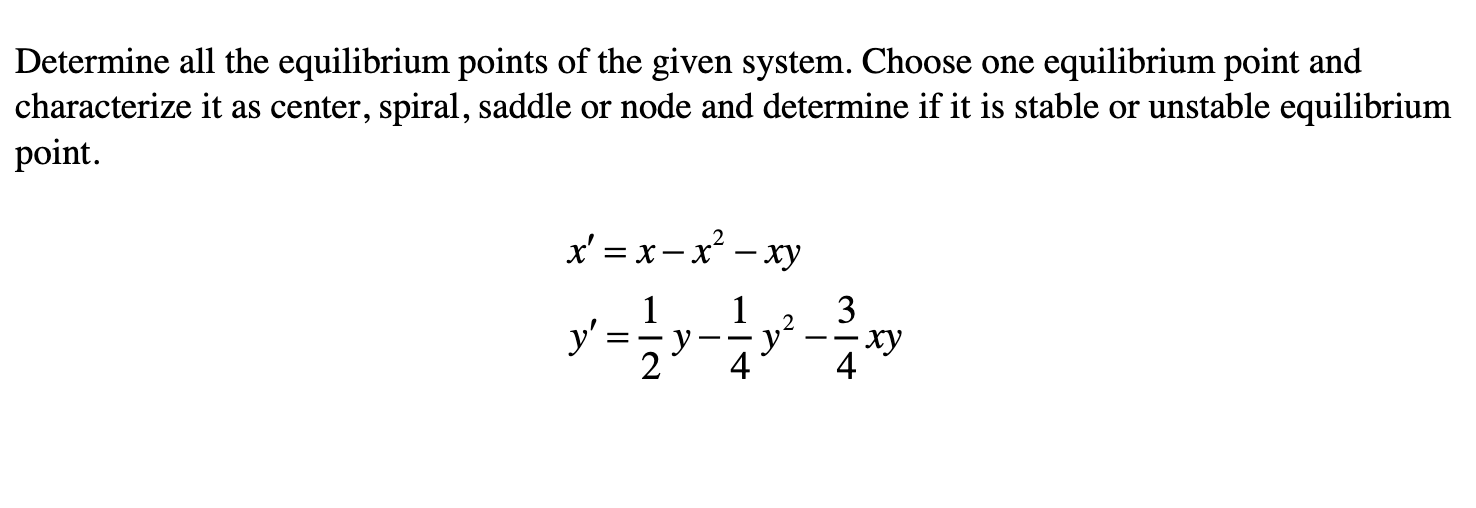 Solved Determine all the equilibrium points of the given | Chegg.com
