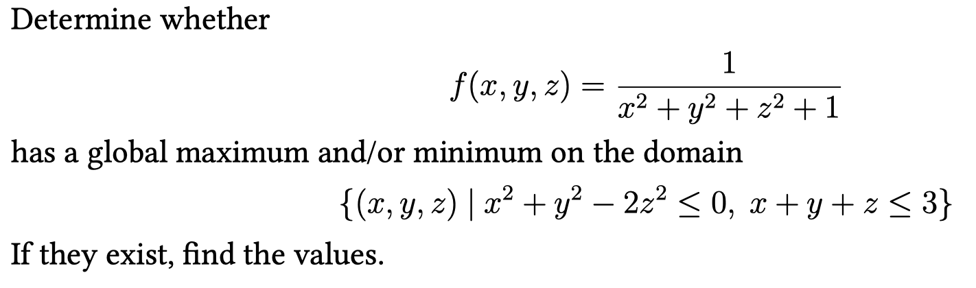 Solved Determine whether f(x,y,z)=x2+y2+z2+11 has a global | Chegg.com
