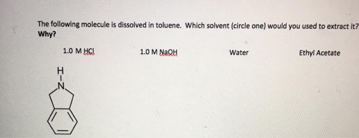 Solved The following molecule is dissolved in toluene. Which | Chegg.com