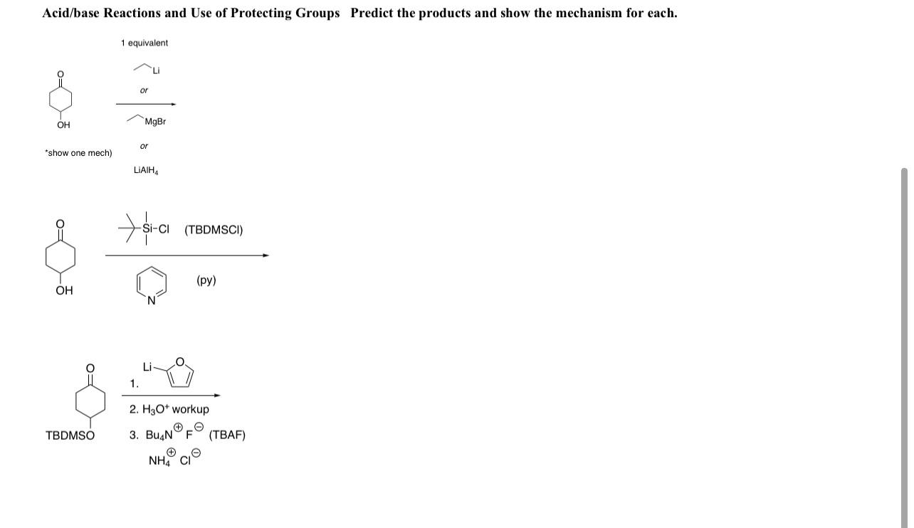 Solved Acid/base Reactions and Use of Protecting Groups | Chegg.com