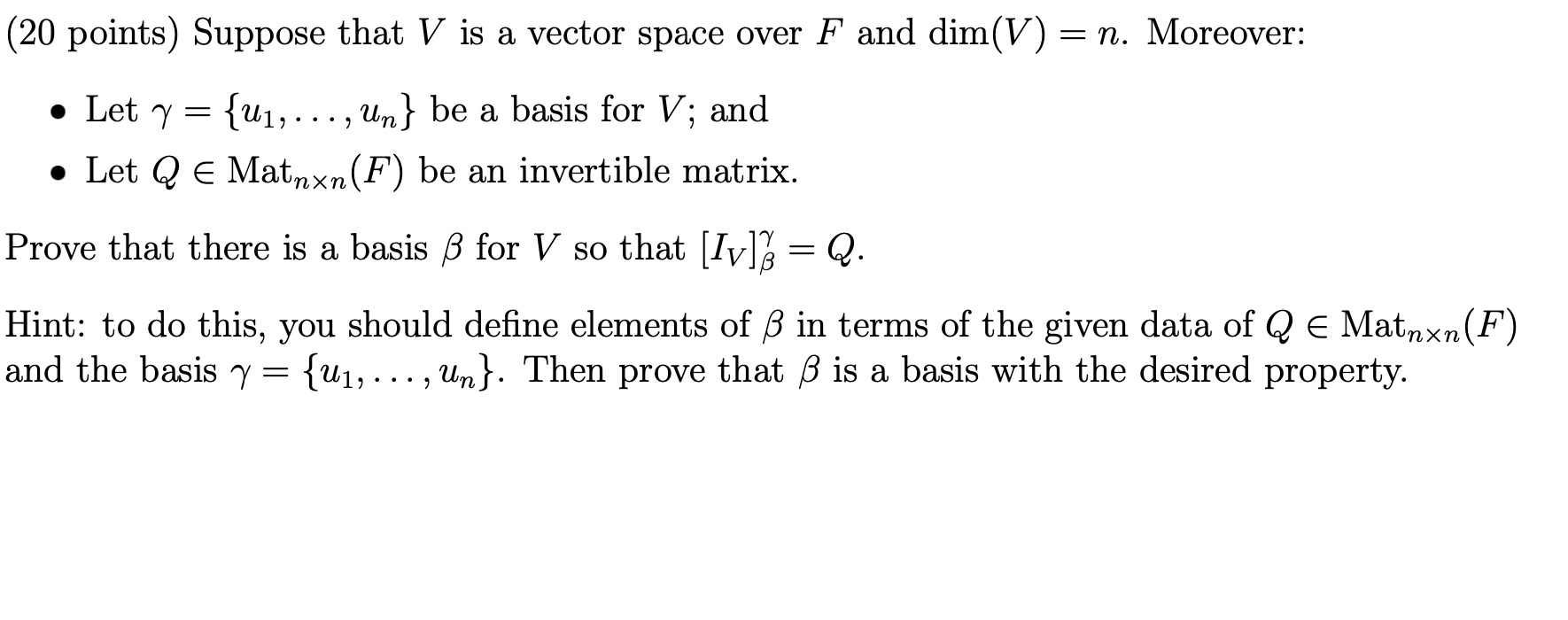 Solved = = (20 points) Suppose that V is a vector space over | Chegg.com