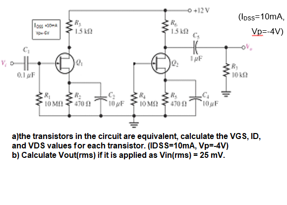 a)the transistors in the circuit are equivalent, | Chegg.com