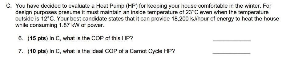 Solved C. You have decided to evaluate a Heat Pump (HP) for | Chegg.com