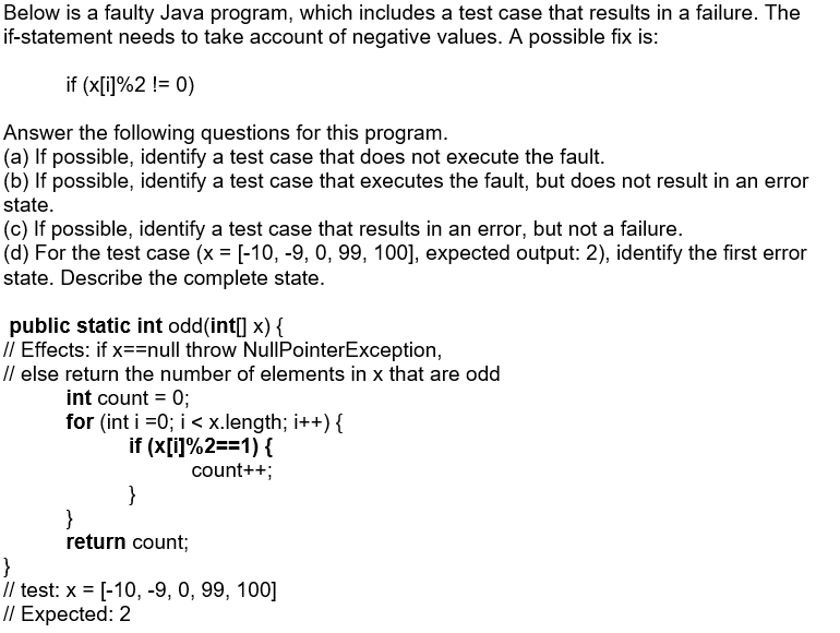 Solved Below Is A Faulty Java Program Which Includes A Test 