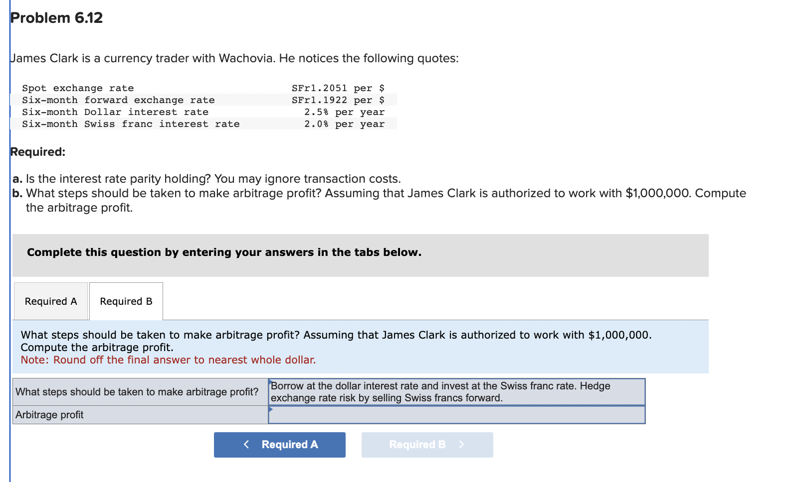 Solved James Clark is a currency trader with Wachovia. He | Chegg.com